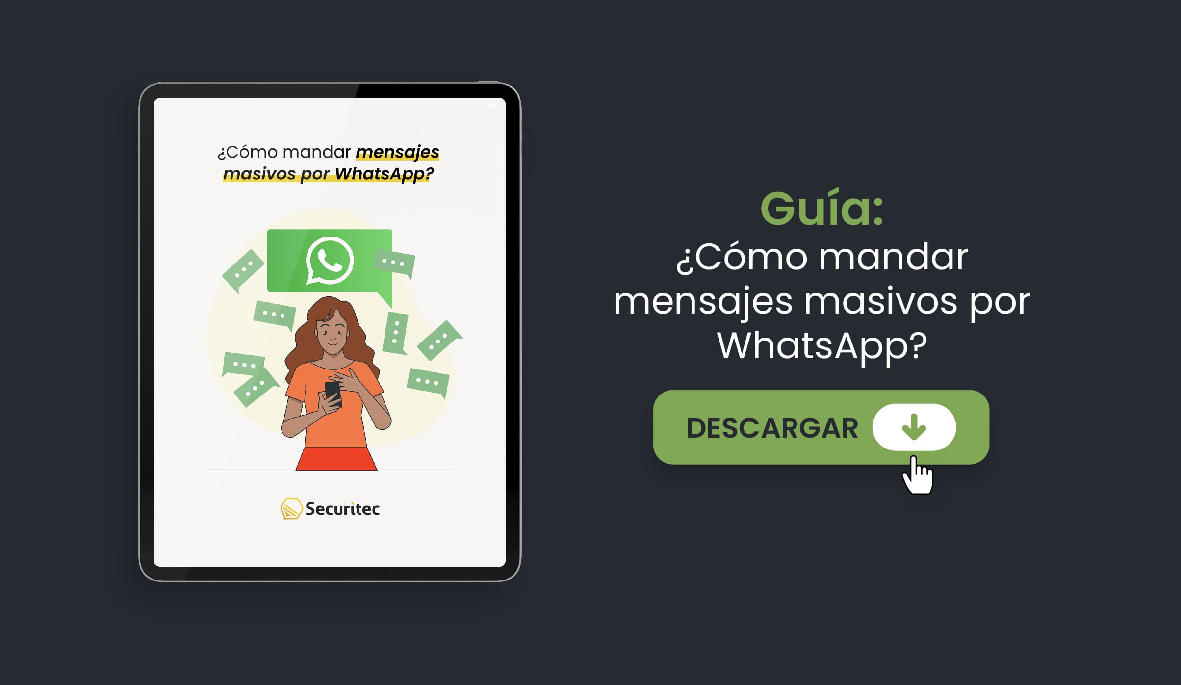 ¿Cómo mandar mensajes masivos por WhatsApp? [Antes Securitec]
